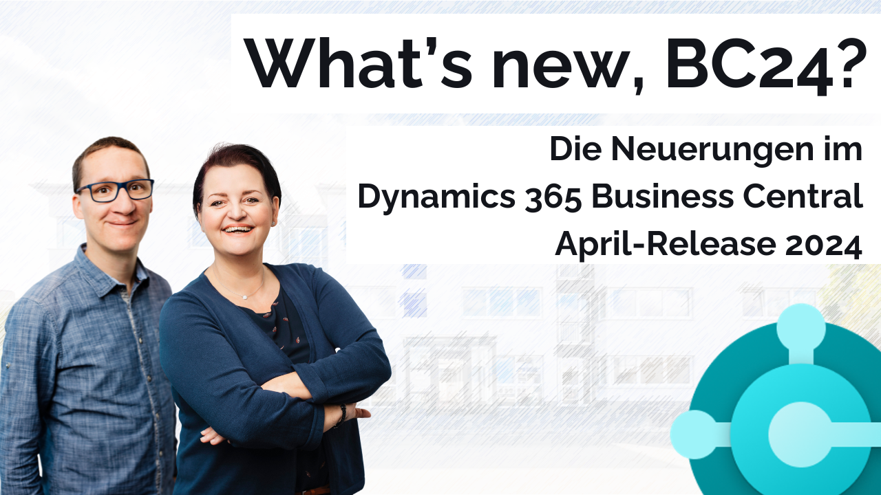 Neuerungen in Dynamics 365 Business Central | BSH AG